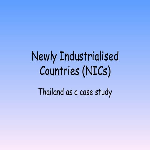Newly Industrialised Countries (NICs) | PPT