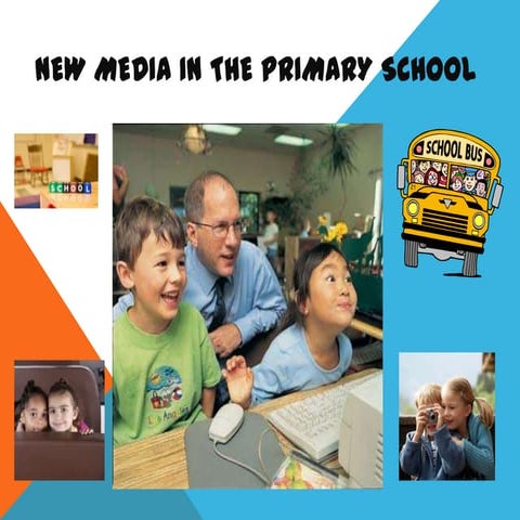 New media in the primary school | PPT