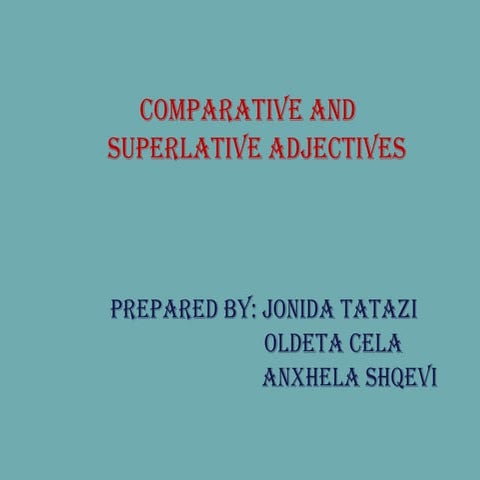 Comparative and superlative adjectives | PPT