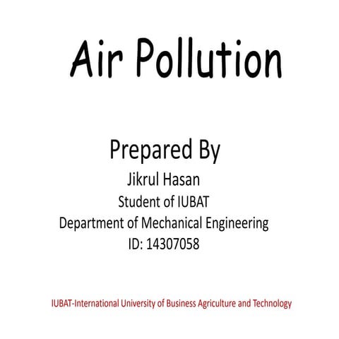 Air Pollution (slide presentation) | PPTX