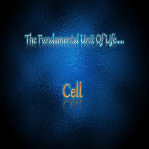 The fundamental unit of life ~ Cell | PPT