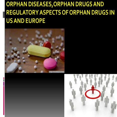 NEW POWER POINT PRESENTATION ON ORPHAN DISEASES AND DRUGS | PPTX