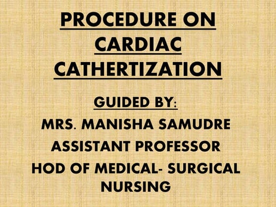 Cardiac catheterization.pptx for nursing | PPTX