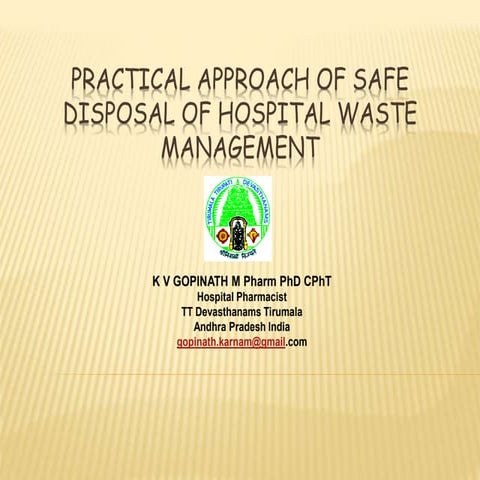 Practical Approach of safe Disposal of Hospital Waste Management | PPTX