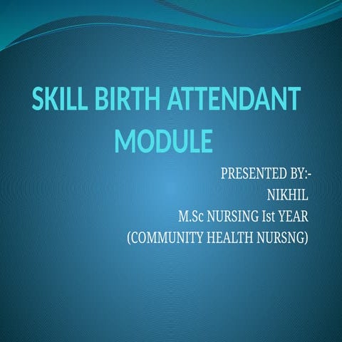 71687118-Seminar-on-Skilled-Birth-SBA-Module.pptx