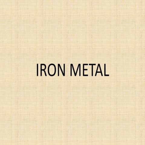 iron metal | PPTX