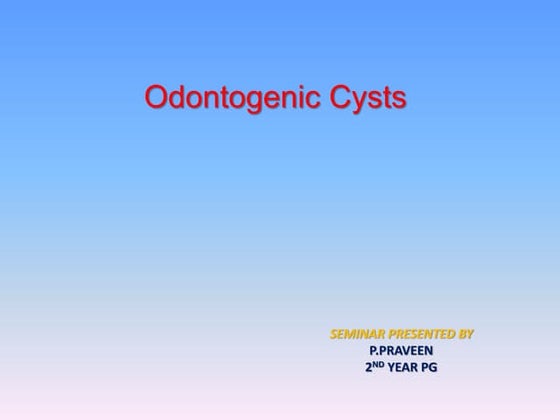 Classification of odontogenic cyst | PPTX | Dental Health | Diseases ...