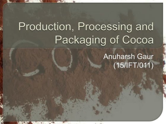 Processing of cocoa | PPT