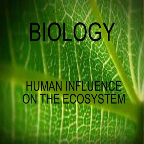 human influrnce on the ecosystem | PPT