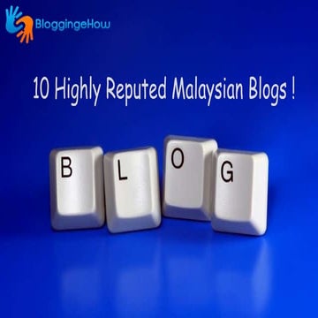 10 Highly Reputed Malaysian Blogs - BloggingeHow.com