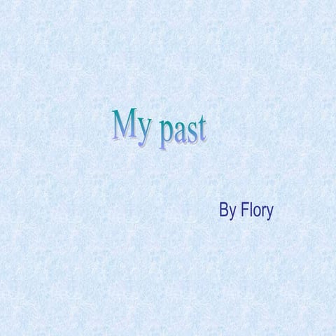 My past | PPT