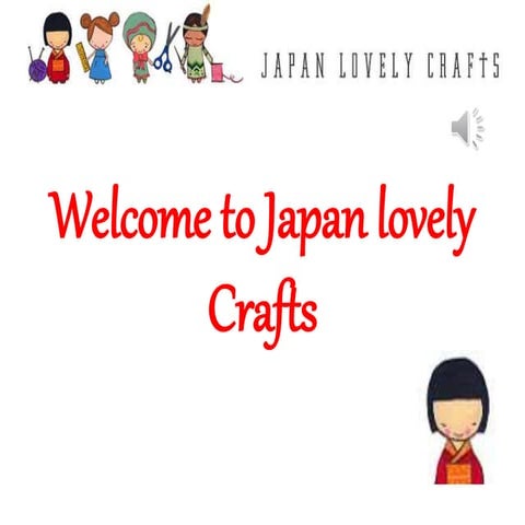 Japan Lovely Crafts | PPT