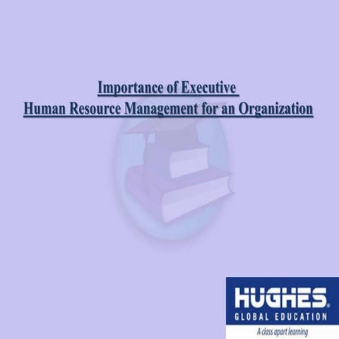 Importance of human resource management for an organization | PPTX