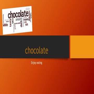 the things u need about chocolates | PPT