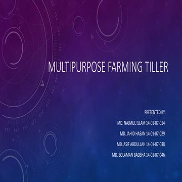 Multipurpose Farming Tiller Ppt