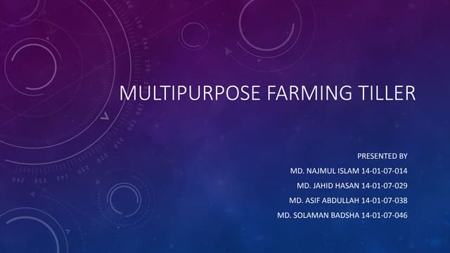 Multipurpose Farming Tiller Ppt