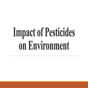 Impact of Pesticides on Environment | PPTX