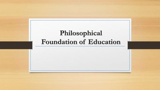 1. Schools of Thought in Philosophy of Education-Idealism | PPT
