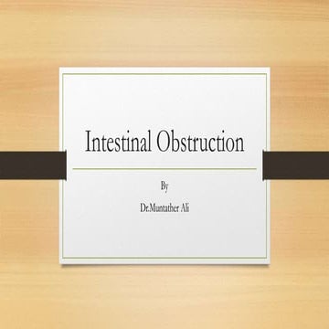 INTESTINAL OBSTRUCTION | PPTX