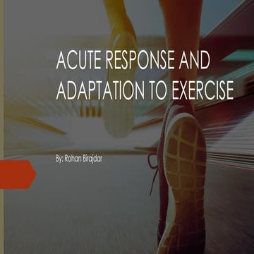 ACUTE RESPONSE AND ADAPTATON TO EXERCISE | PPTX