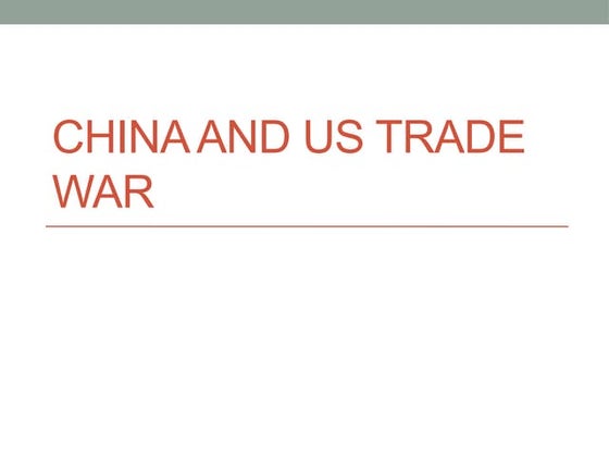 The US-China Trade War | PPT