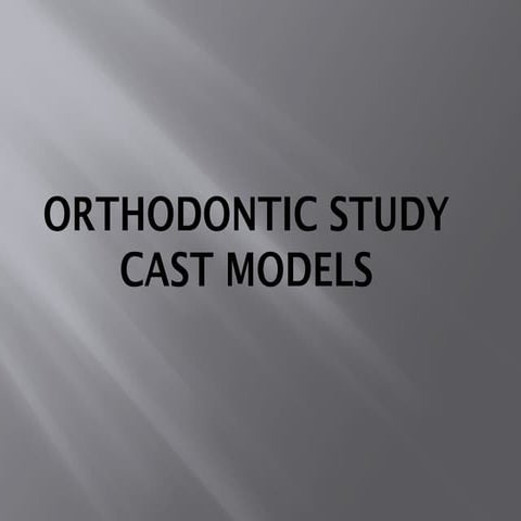 Orthodontic study models | PPT