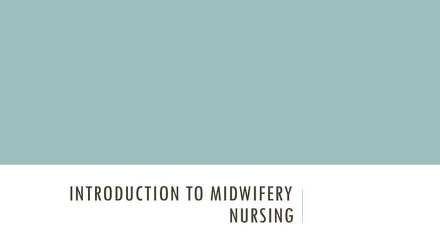 Introduction to midwifery | PPTX