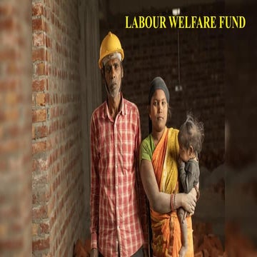 Labour welfare fund for students studying MBA | PPTX
