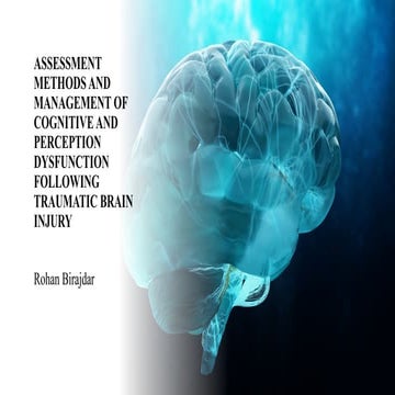 ASSESSMENT METHODS AND MANAGEMENT OF COGNITIVE AND PERCEPTION ...