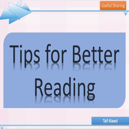 Tips for Better Reading | PPT | Free Download