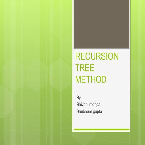 recusrsion tree method | PPTX
