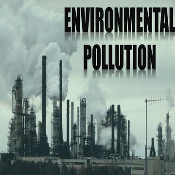 ENVIRONMENTAL POLLUTION | PPTX