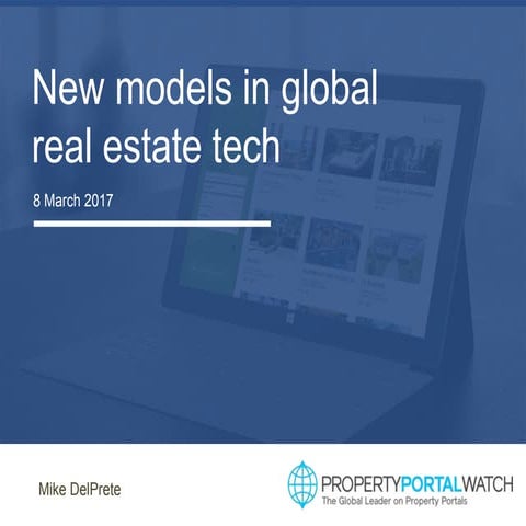 New models in global real estate tech | PPTX | Houses | Real Estate