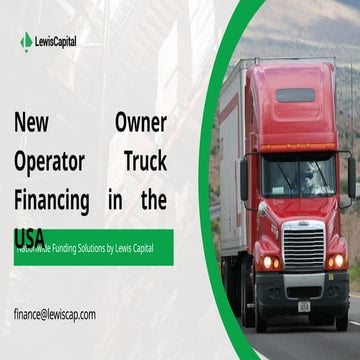 New Owner Operator Truck Financing in the USA | PPTX