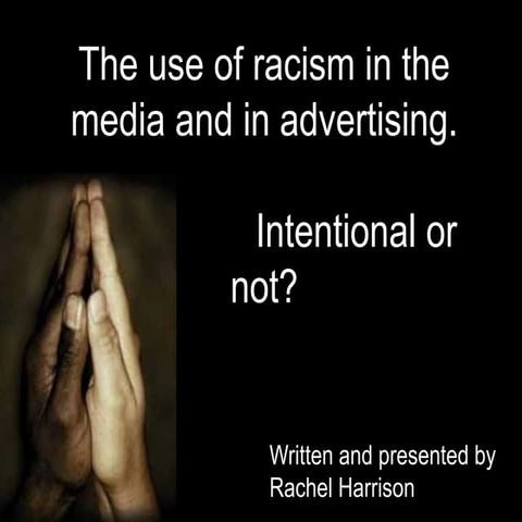 Racism in advertising and in the media. | PPTX