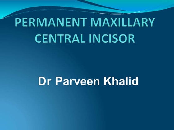 Permanant Maxillary Lateral Incisor | PPTX