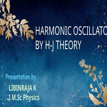 Simple Harmonic oscillator by HJ method | PPTX | Physics | Science