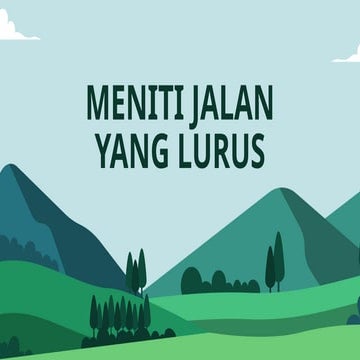 Meniti Jalan Yang Lurus - Ilmu, Iman, dan Amal.pptx