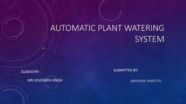 AUTOMATIC PLANT WATERING SYSTEM USING ARDUINO BASED PPT | PPTX