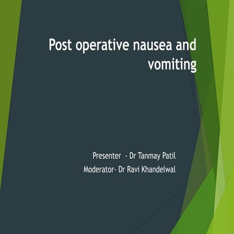 Post Operative Nausea and Vomiting. A powerpoint Presentation. | PPTX