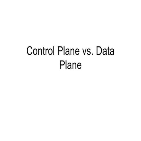 sdn control plane vs dataplane conceptss | PPT