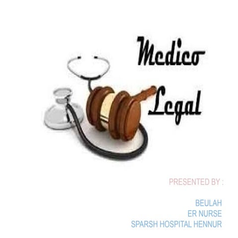 Medico –legal issues | PPTX