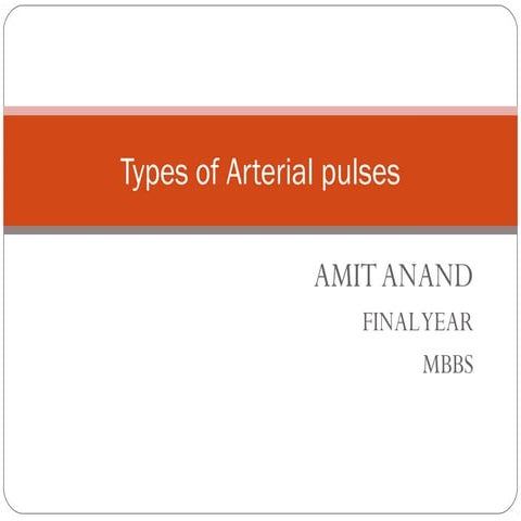 Types of Arterial pulses | PPT | Heart and Cardiovascular Diseases ...