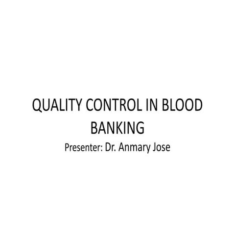 new QUALITY CONTROL IN BLOOD BANKING.pptx