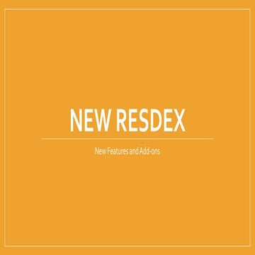 New Resdex Features | PPT
