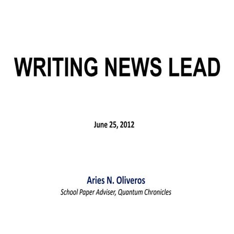 News-Writing_Examples-of-Lead in News Writing | PPTX