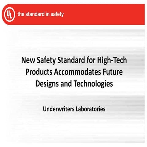 New safety standard for high tech products accommodates future | PPTX