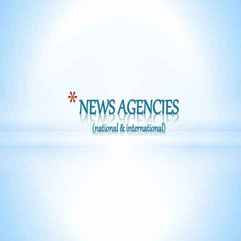 NEWS AGENCIES | PPTX