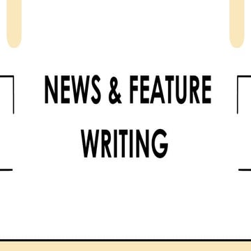 Comprehensive Guide to News and Feature Writing in Journalism | PDF