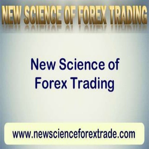 New science of forex trading | PPTX | Business | Business and Finance